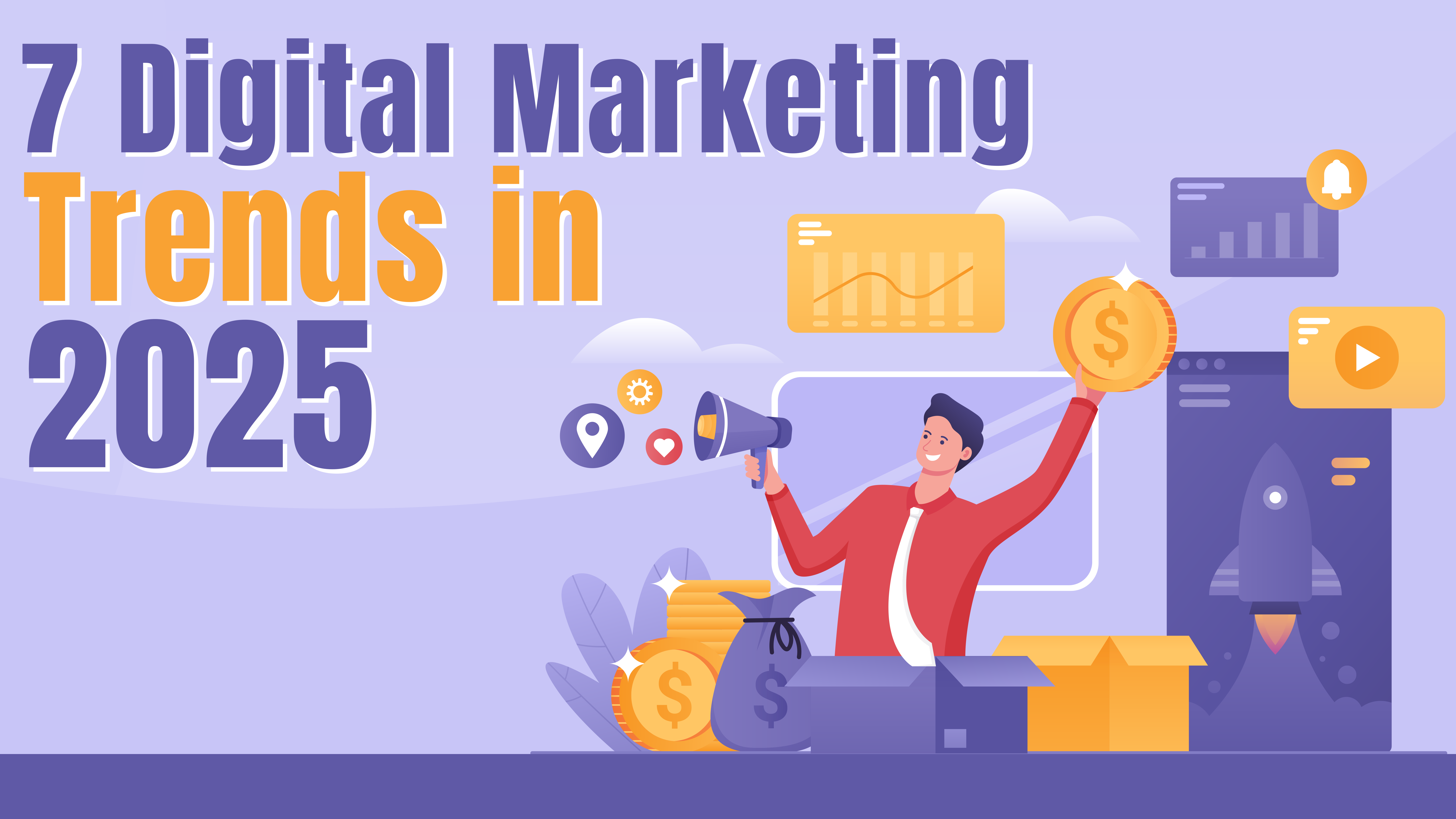 7 Digital Marketing Trends in 2025